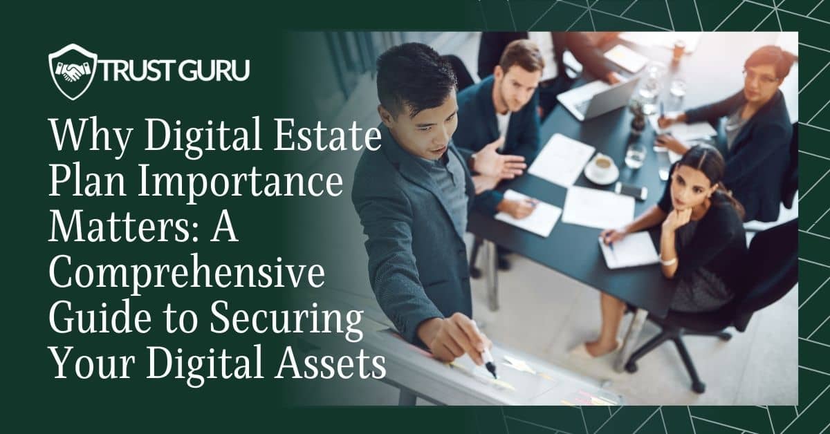 Digital Estate Plan Importance: Secure Your Digital Assets Digital Estate Plan Importance: Secure Your Digital Assets